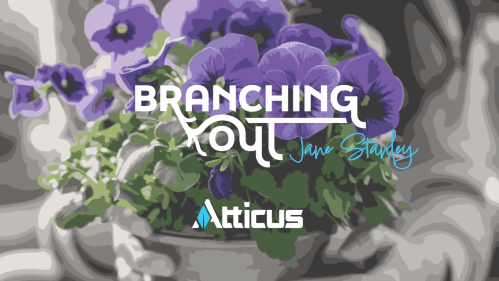 Atticus Announces the Branching Out Podcast - Atticus LLC